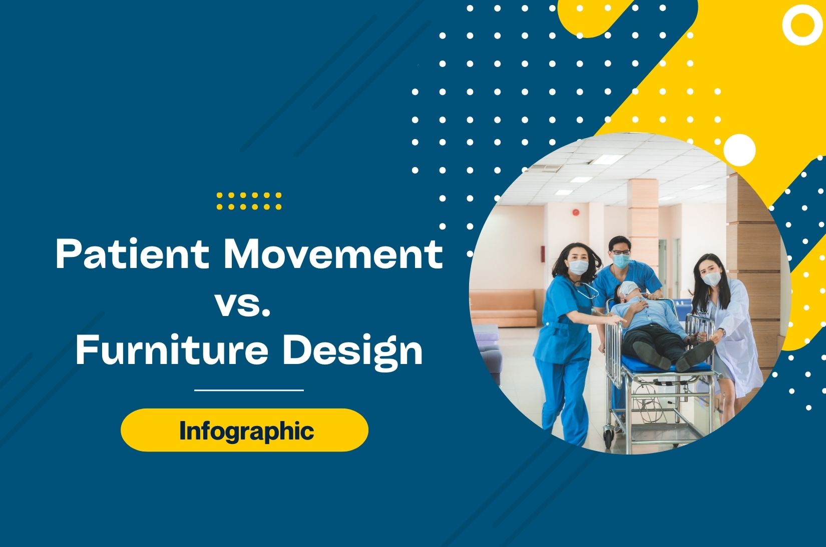 Patient Movement Vs. Furniture Design | Shree Designs